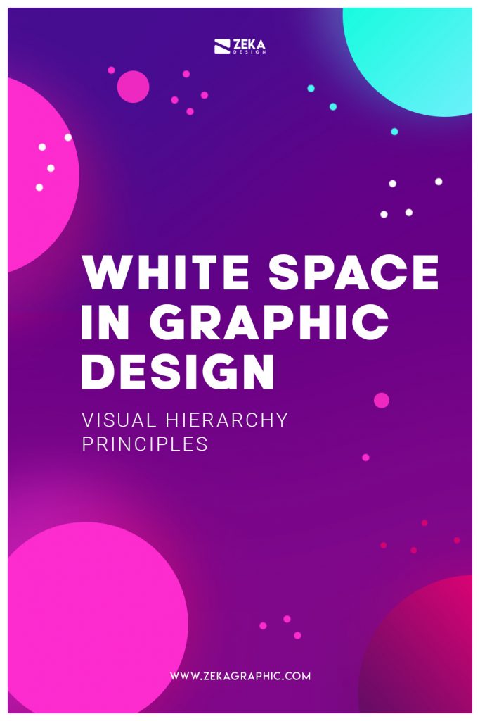 White Space in Graphic Design - Zeka Design