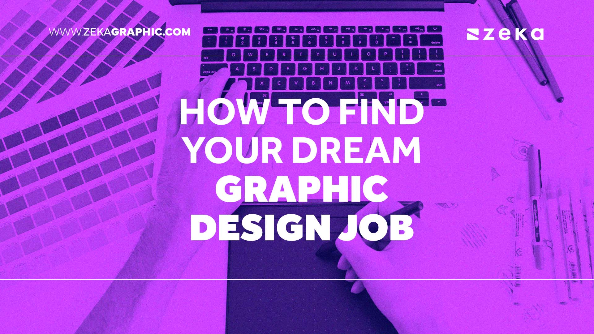 How to Find Your Dream Graphic Design Job - Zeka Design