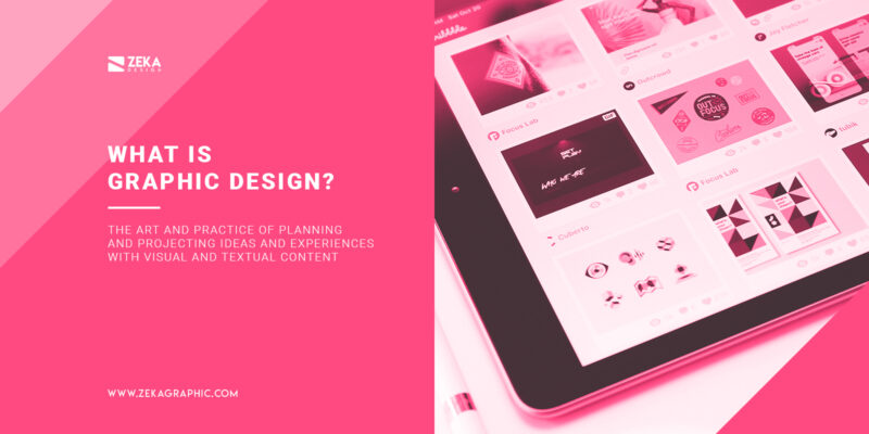 What Is Graphic Design - Zeka Design