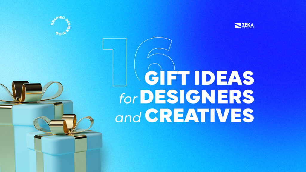 16 Gift Ideas For Graphic Designers and Creatives - Zeka Design