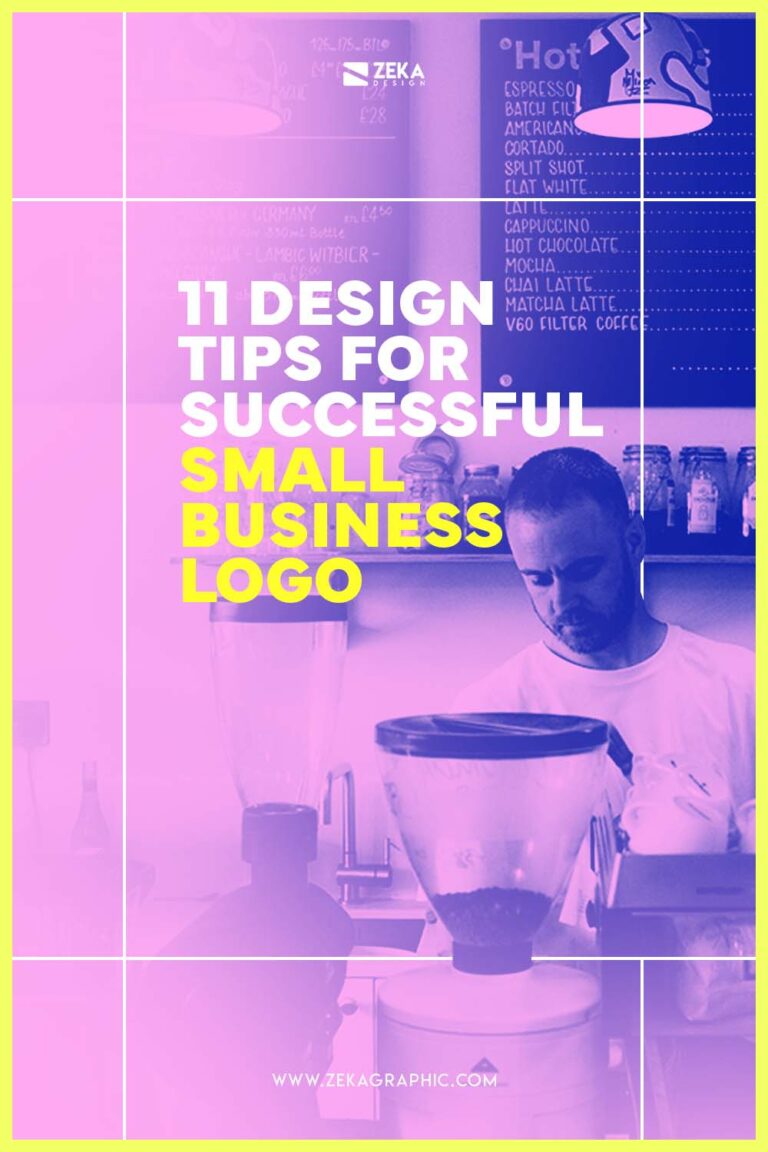 11 Design Tips For Successful Small Business Logo - Zeka Design