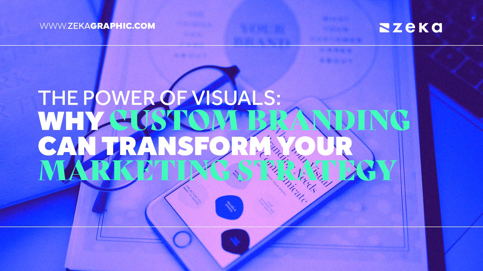 The Power Of Visuals: Why Custom Branding Can Transform Your Marketing ...