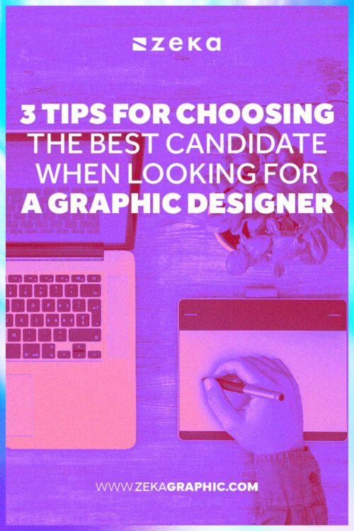 3 Tips for Choosing The Best Candidate When Looking for a Graphic ...