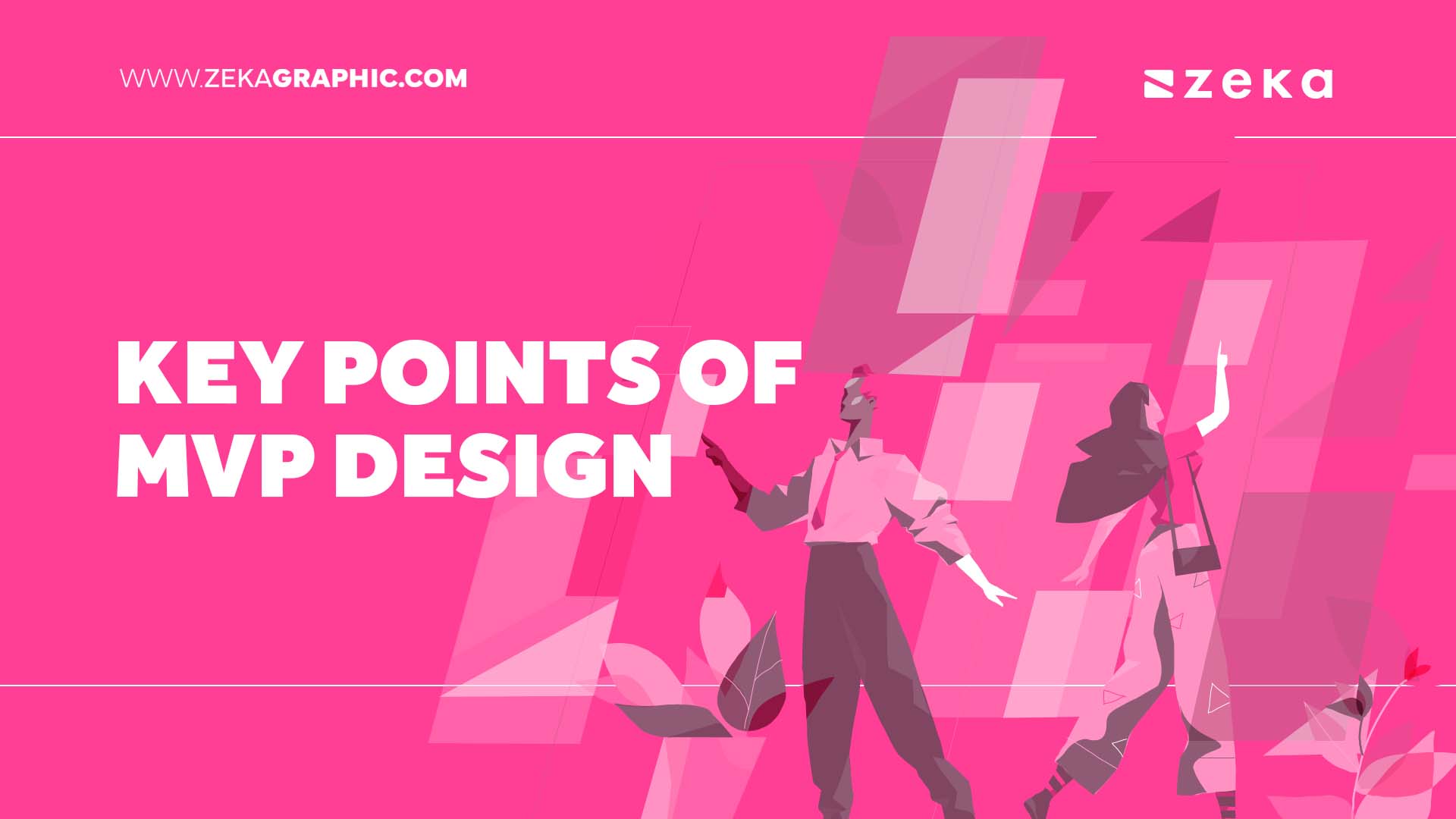 Key Points of MVP Design - Zeka Design