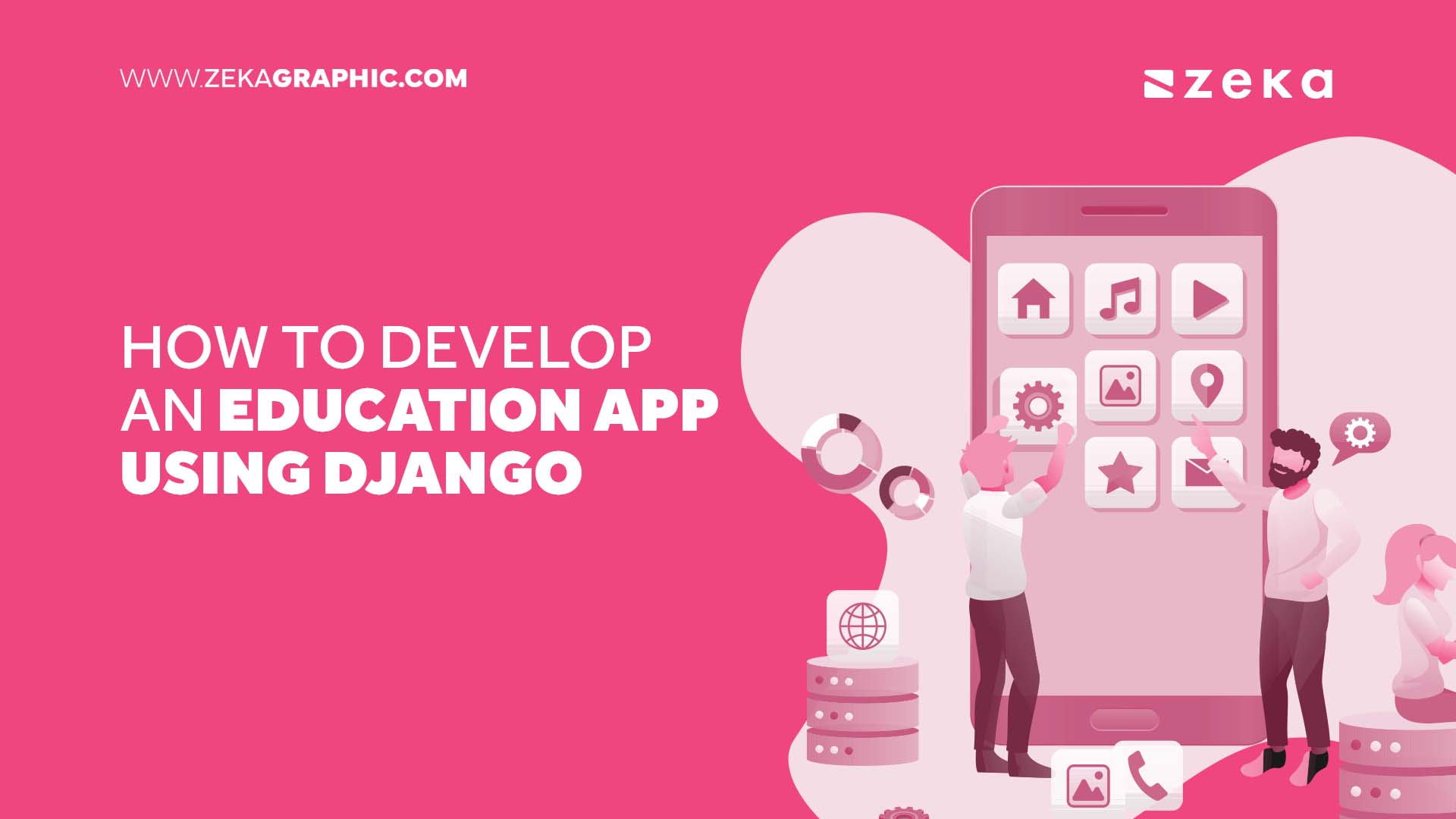 How to Develop an Education App Using Django - Zeka Design