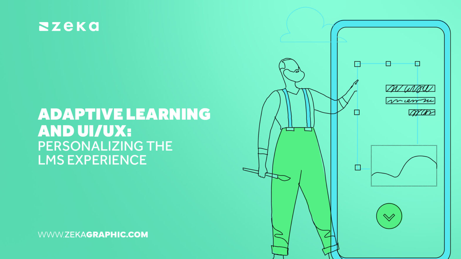 Adaptive Learning and UI/UX: Personalizing the LMS Experience - Zeka Design