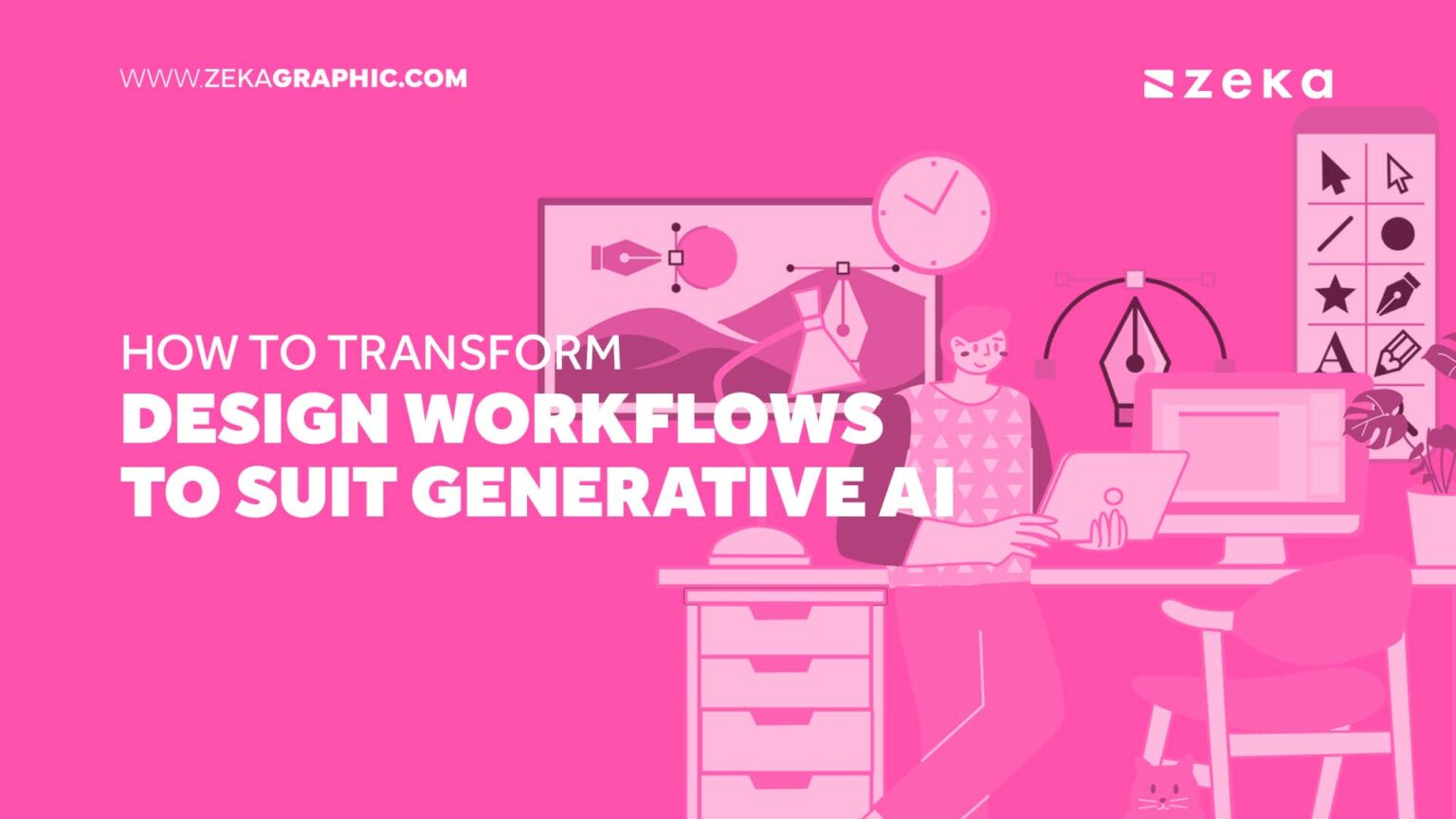 How To Transform Design Workflows To Suit Generative AI - Zeka Design