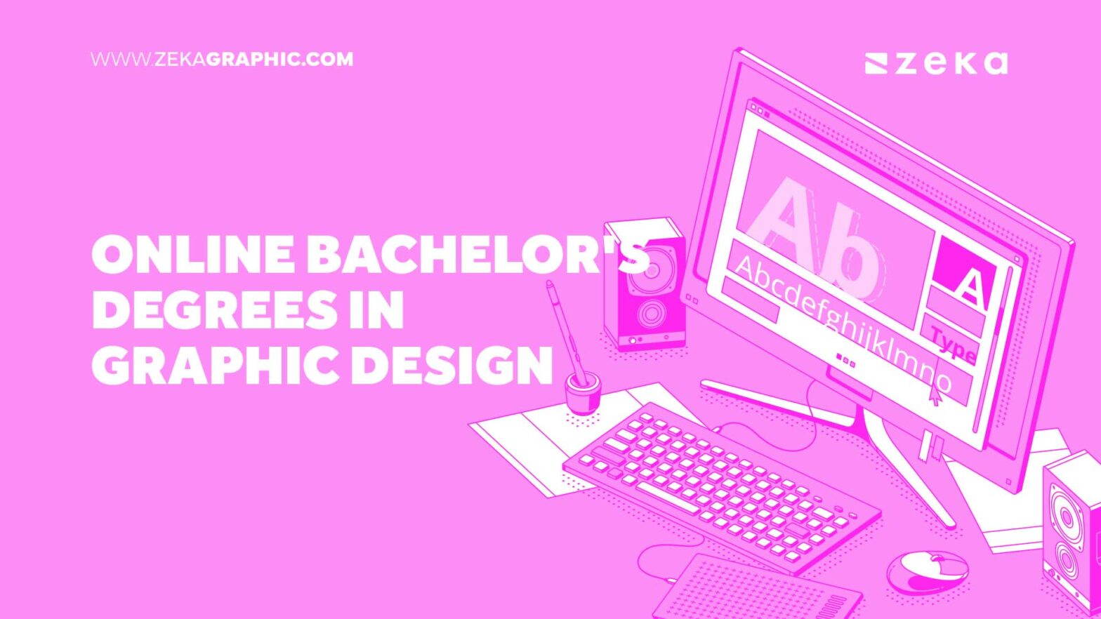 Online Bachelor's Degrees in Graphic Design - Zeka Design