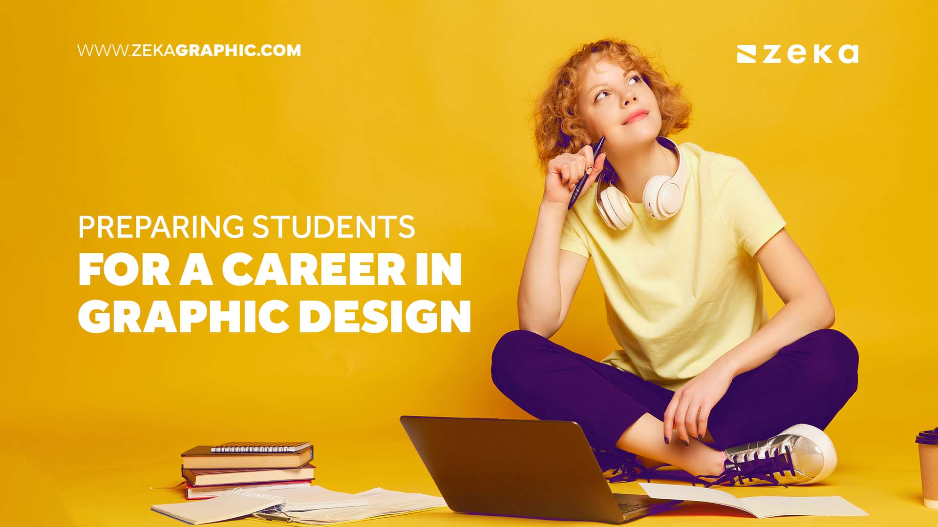 Preparing Students for a Career in Graphic Design - Zeka Design