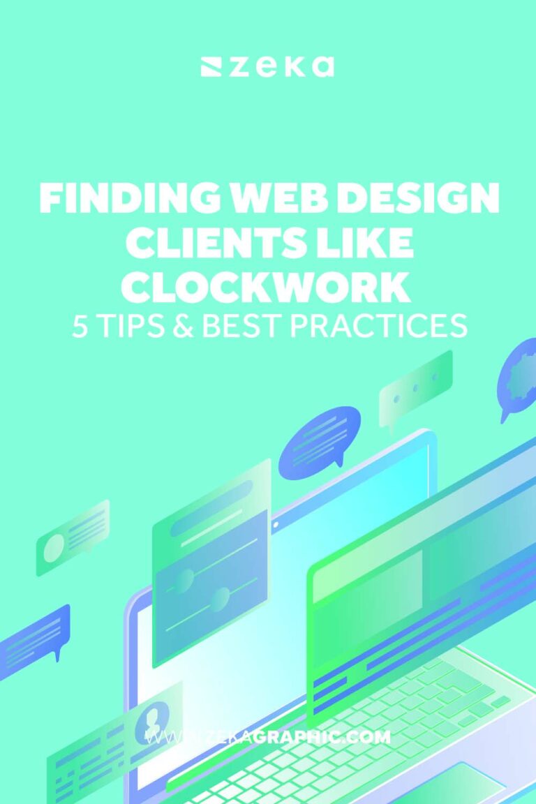 Finding Web Design Clients Like Clockwork - 5 Tips & Best Practices ...