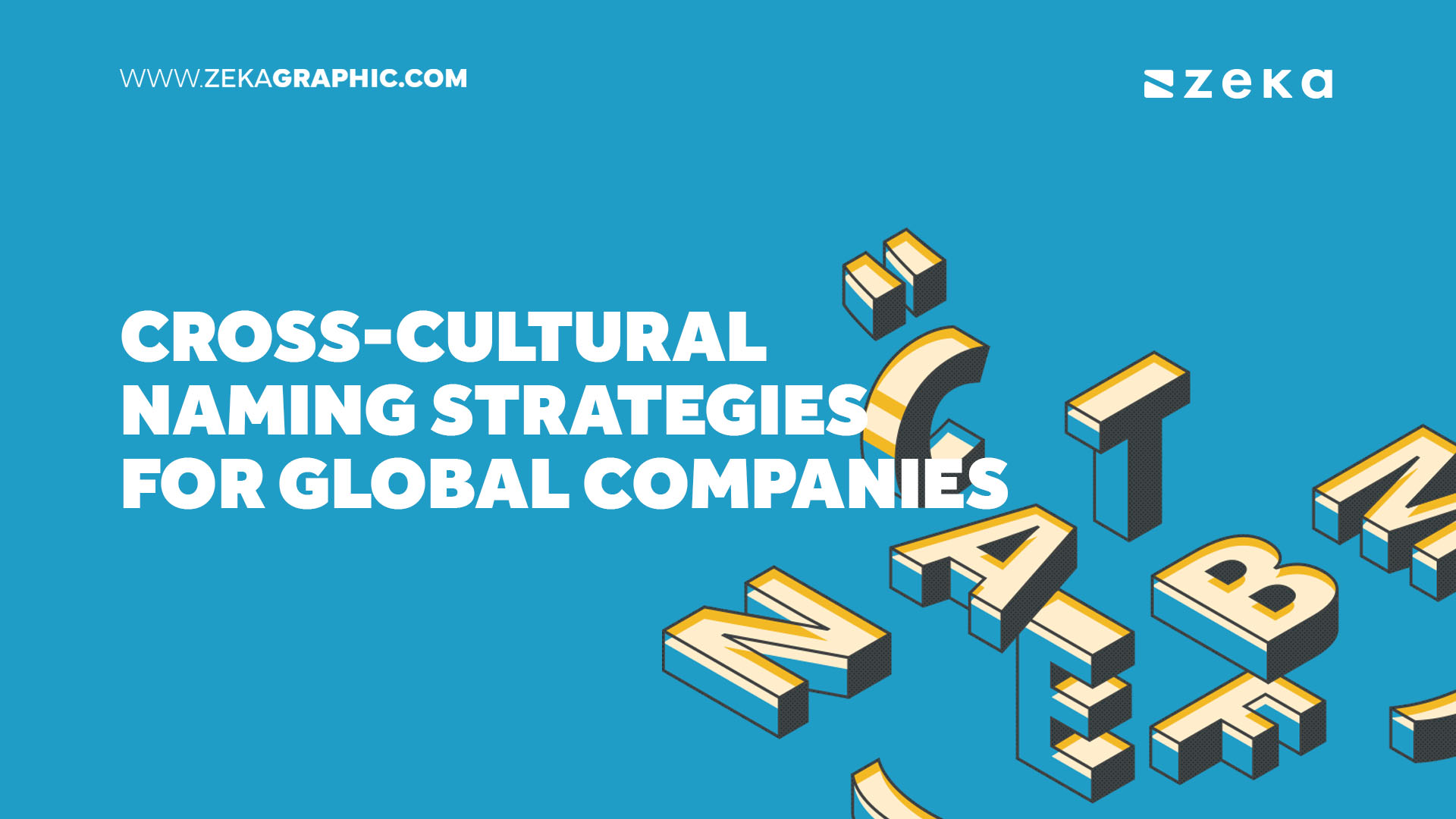 Cross-Cultural Naming Strategies for Global Companies - Zeka Design