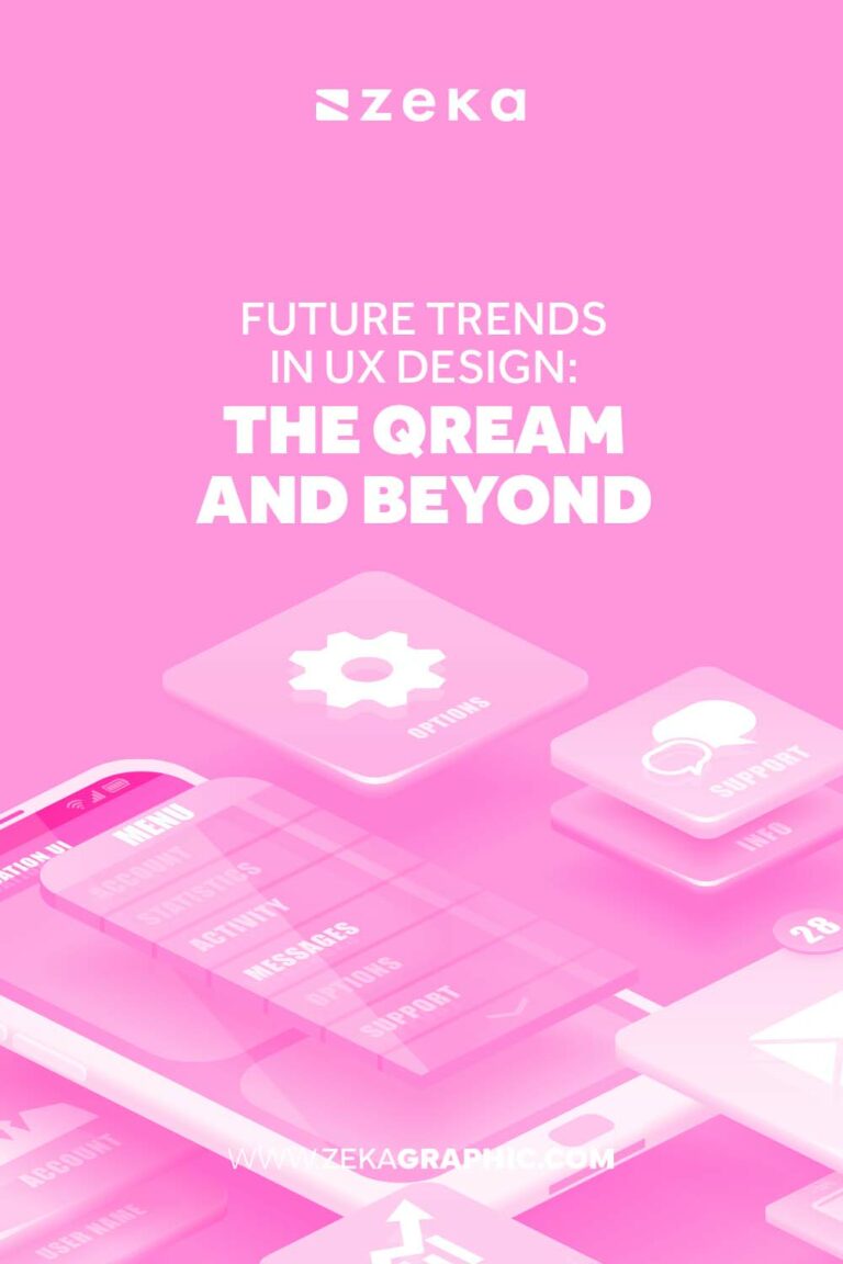 Future Trends in UX Design: The Qream and Beyond - Zeka Design