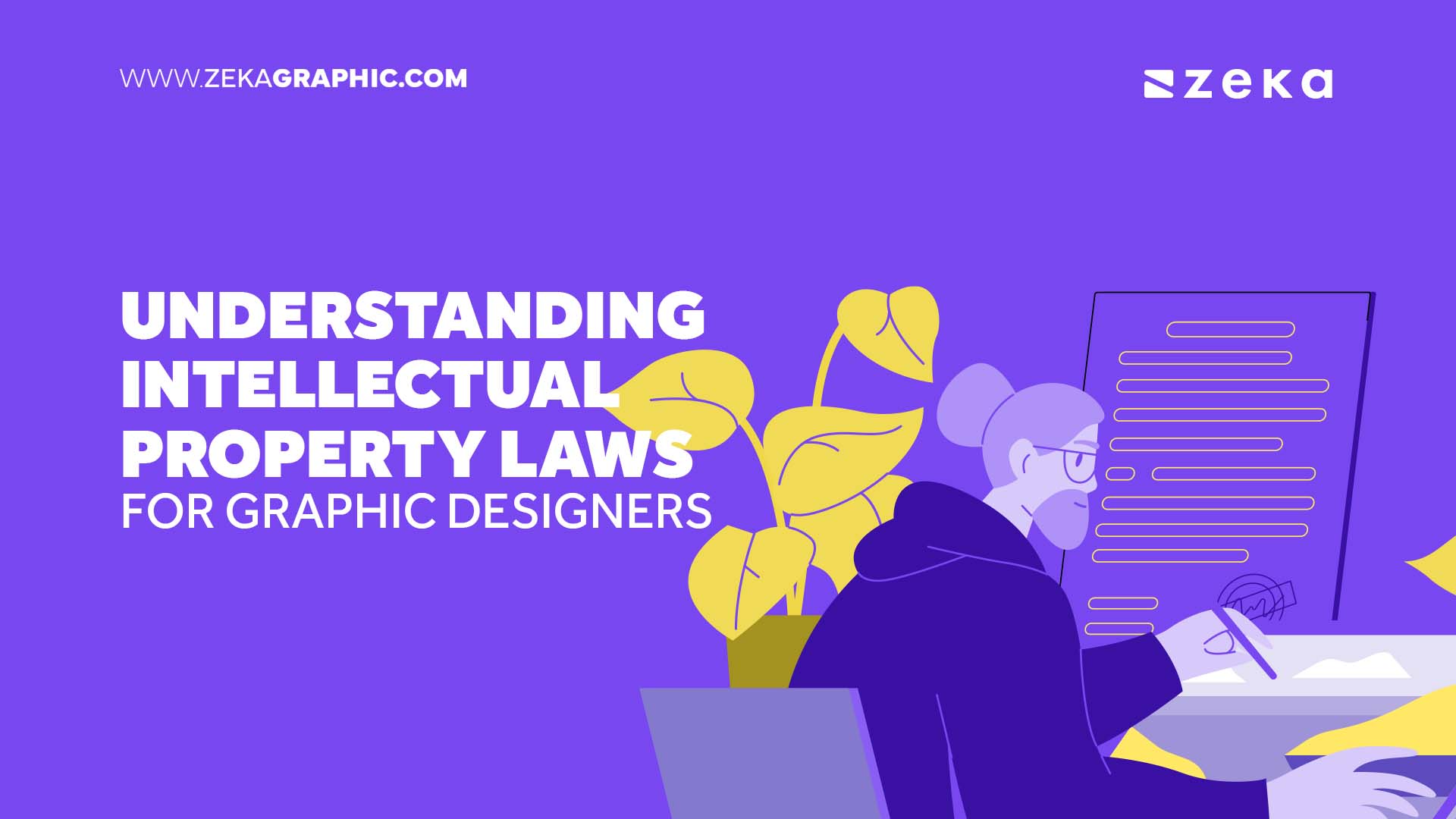 Understanding Intellectual Property Laws For Graphic Designers - Zeka ...