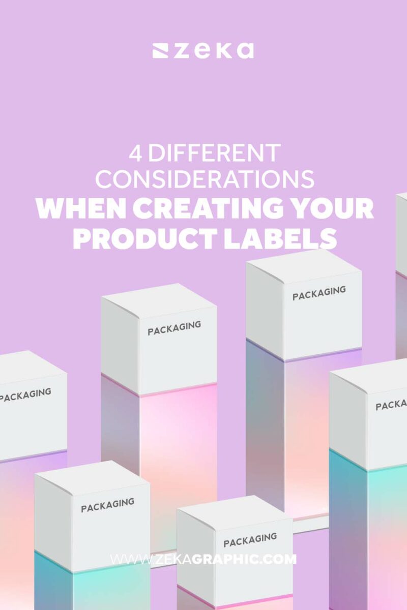 4 Different Considerations When Creating Your Product Labels - Zeka Design
