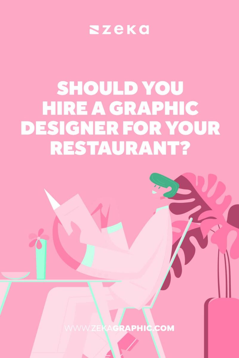 Should You Hire a Graphic Designer for Your Restaurant? - Zeka Design