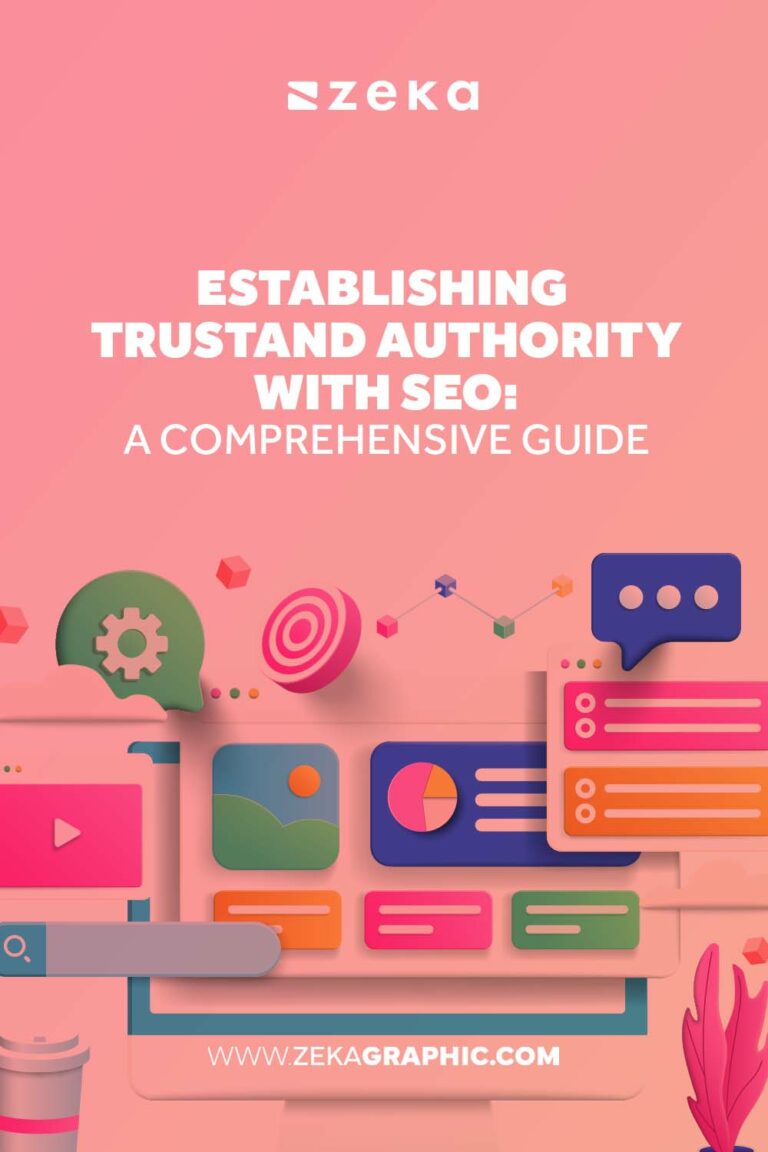 Establishing Trust and Authority with SEO: A Comprehensive Guide - Zeka ...