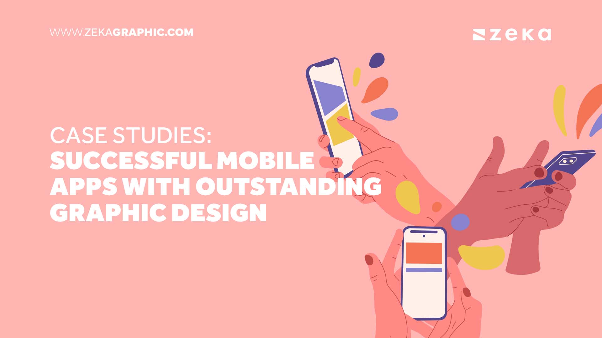 Case Studies: Successful Mobile Apps with Outstanding Graphic Design ...