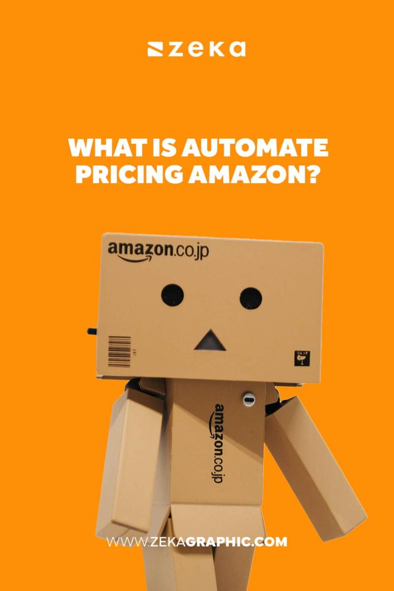 What is automate pricing Amazon? - Zeka Design