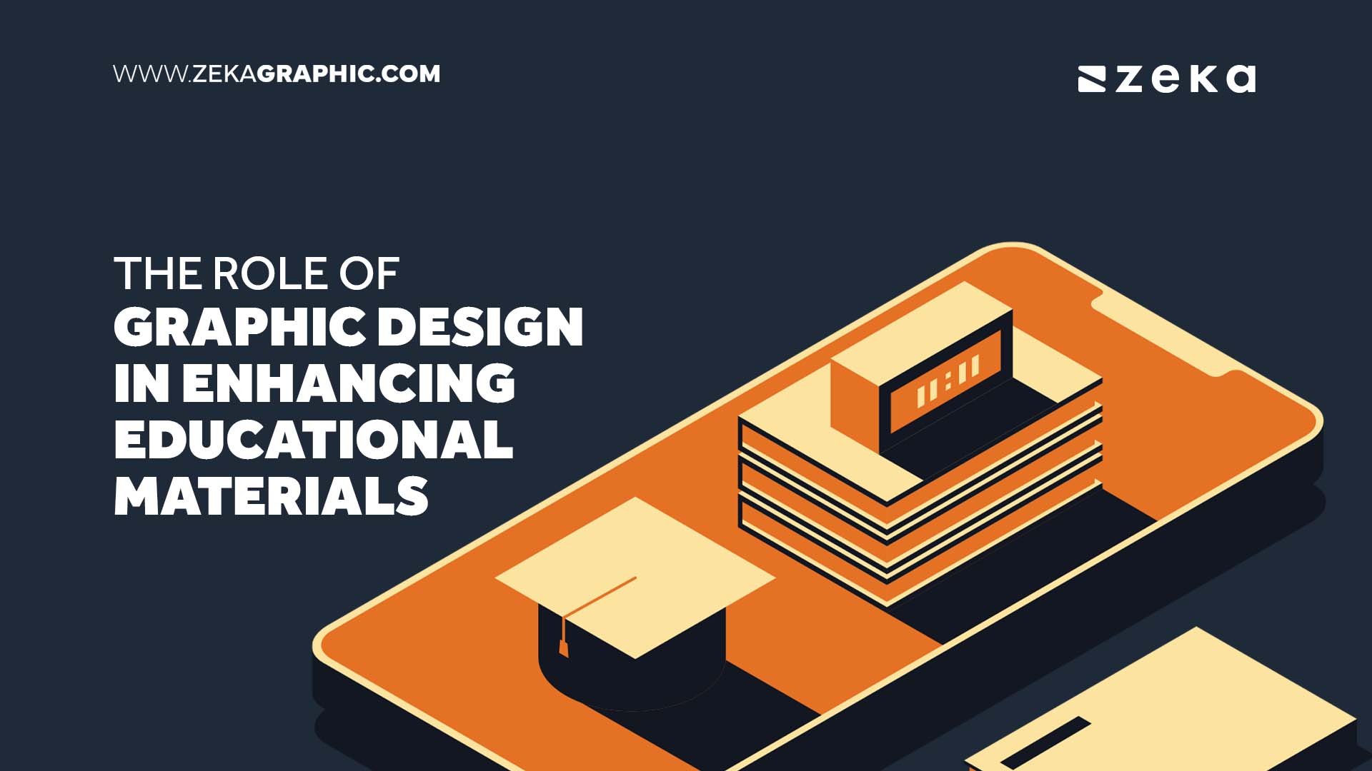 The Role of Graphic Design in Enhancing Educational Materials - Zeka Design