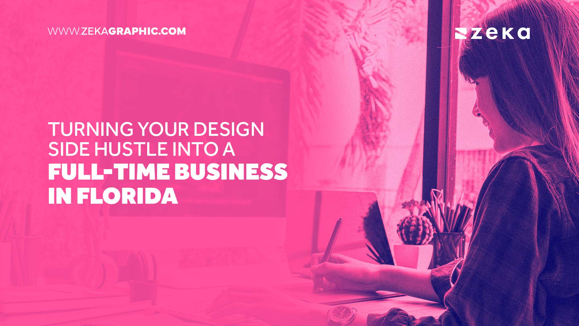 Turning your design side hustle into a full-time business in Florida ...