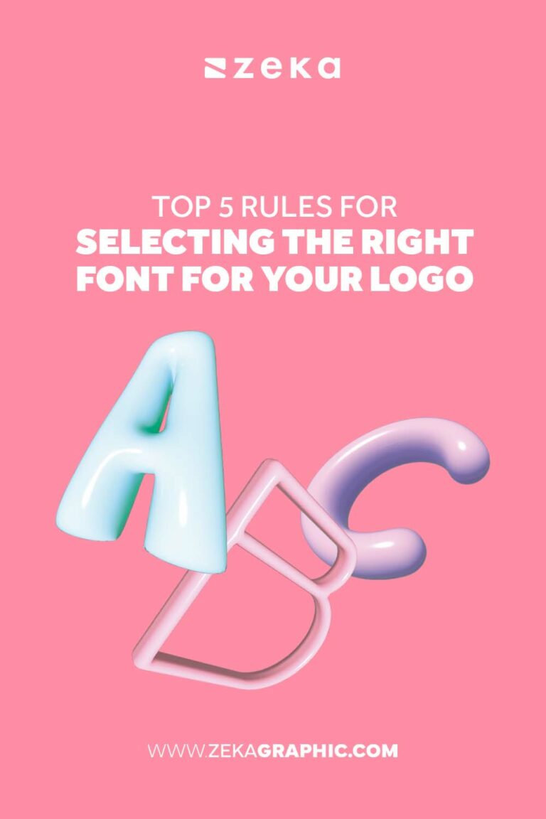 Top 5 Rules for Selecting the Right Font for Your Logo - Zeka Design