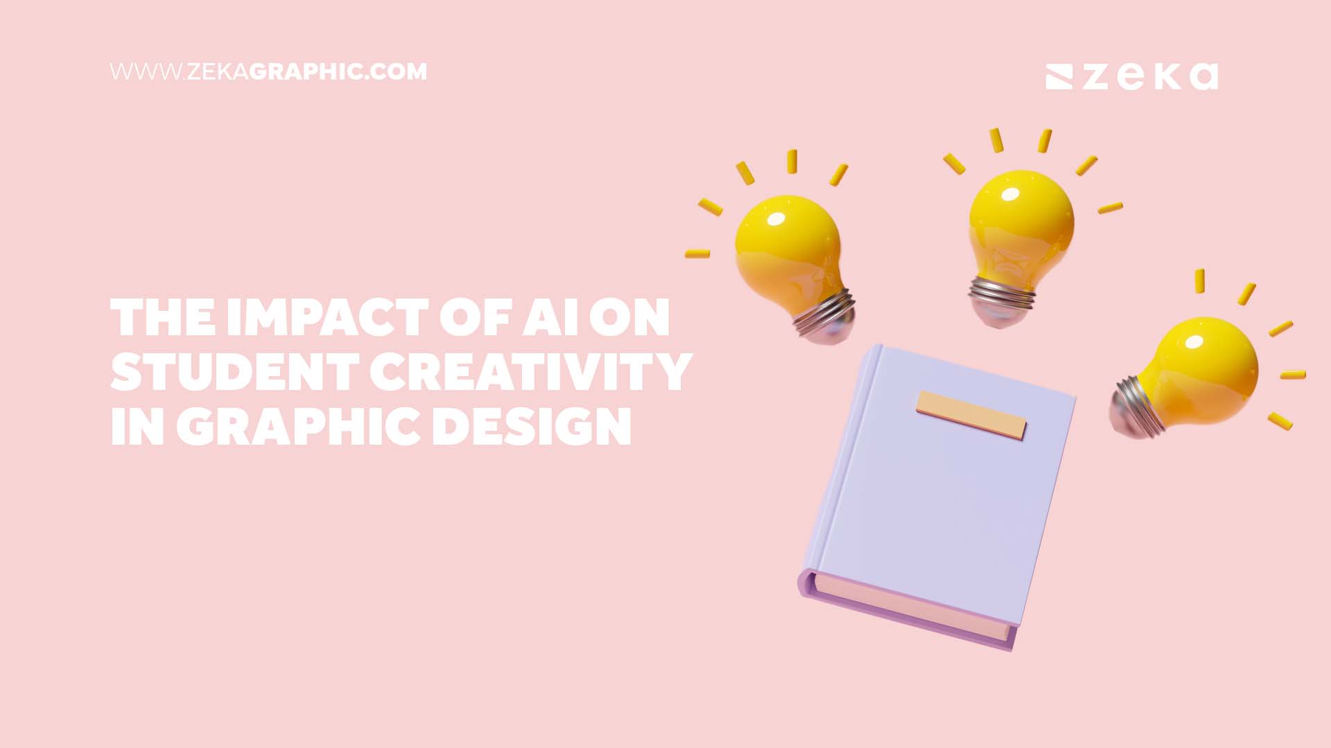 The Impact of AI on Student Creativity in Graphic Design - Zeka Design