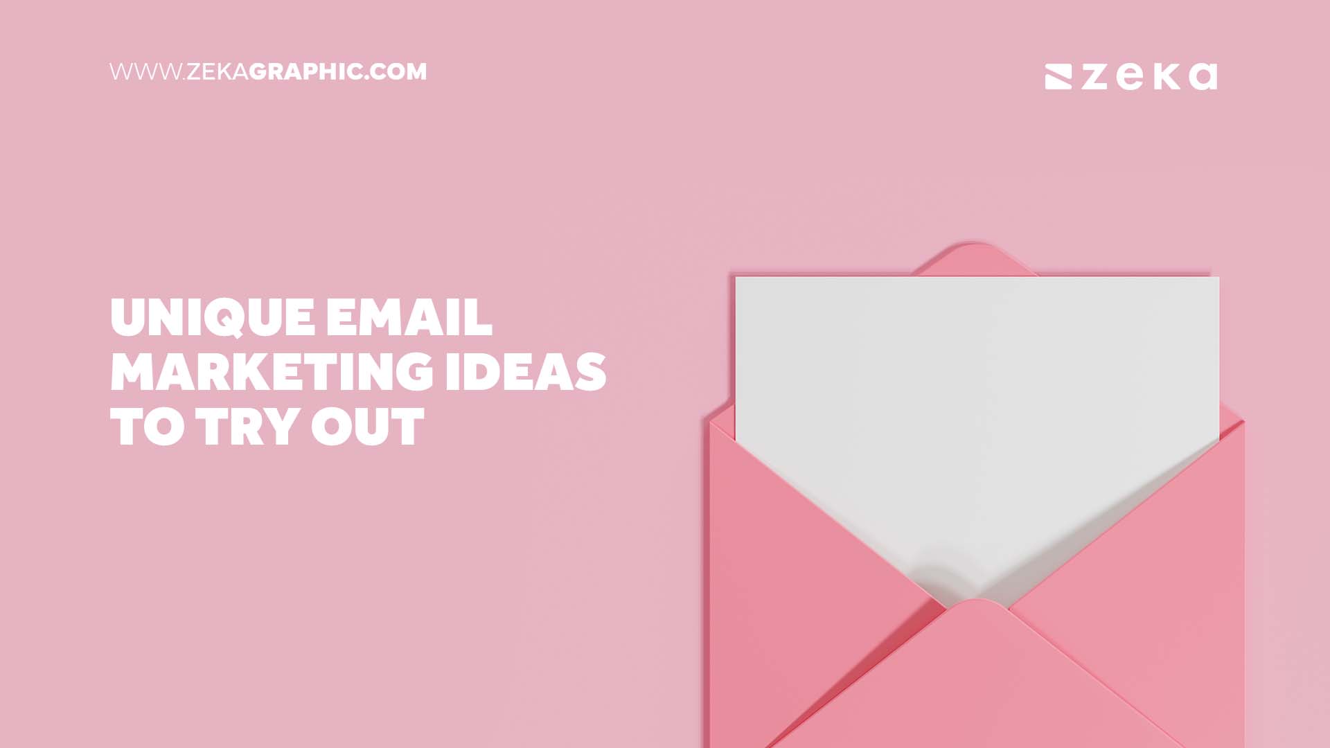 Unique Email Marketing Ideas to Try Out - Zeka Design