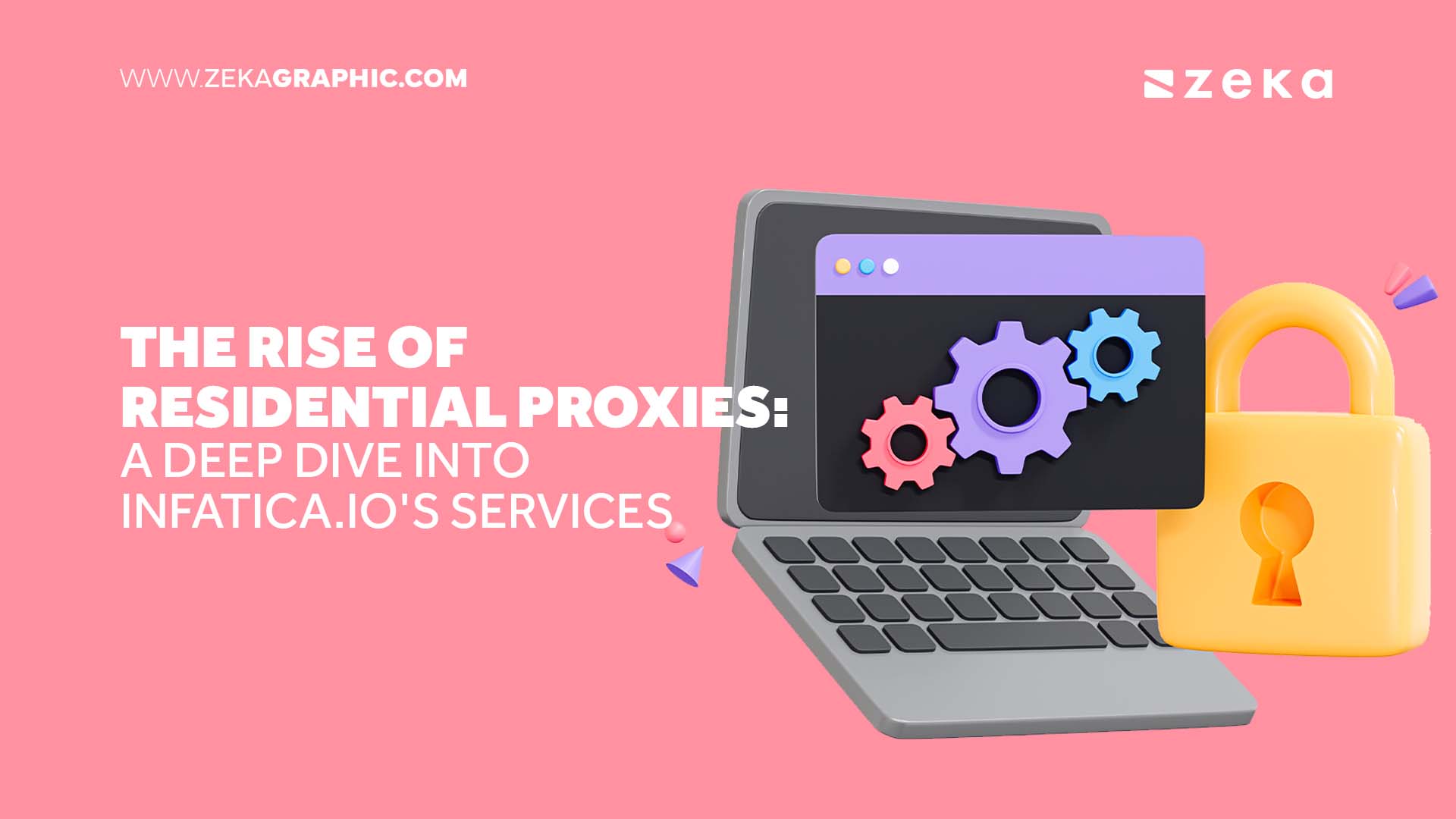 The Rise of Residential Proxies: A Deep Dive into Infatica.io's Services - Zeka Design