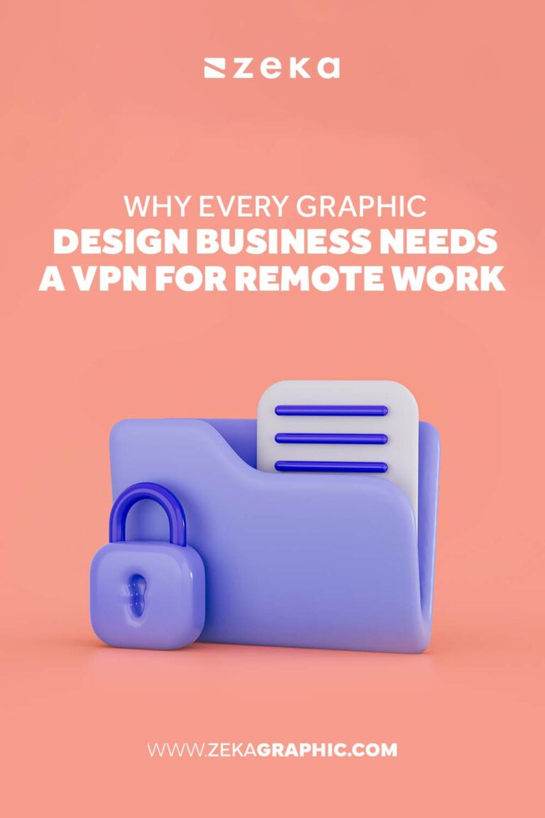 Why Every Graphic Design Business Needs a VPN for Remote Work - Zeka Design