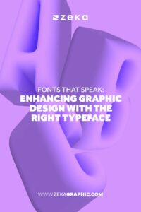 Fonts that Speak: Enhancing Graphic Design with the Right Typeface ...