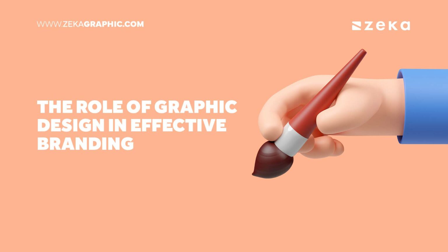 The Role of Graphic Design in Effective Branding - Zeka Design