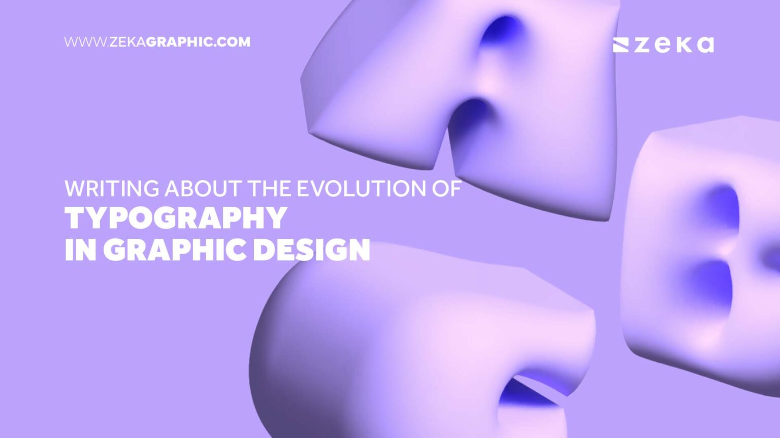 Writing About the Evolution of Typography in Graphic Design - Zeka Design