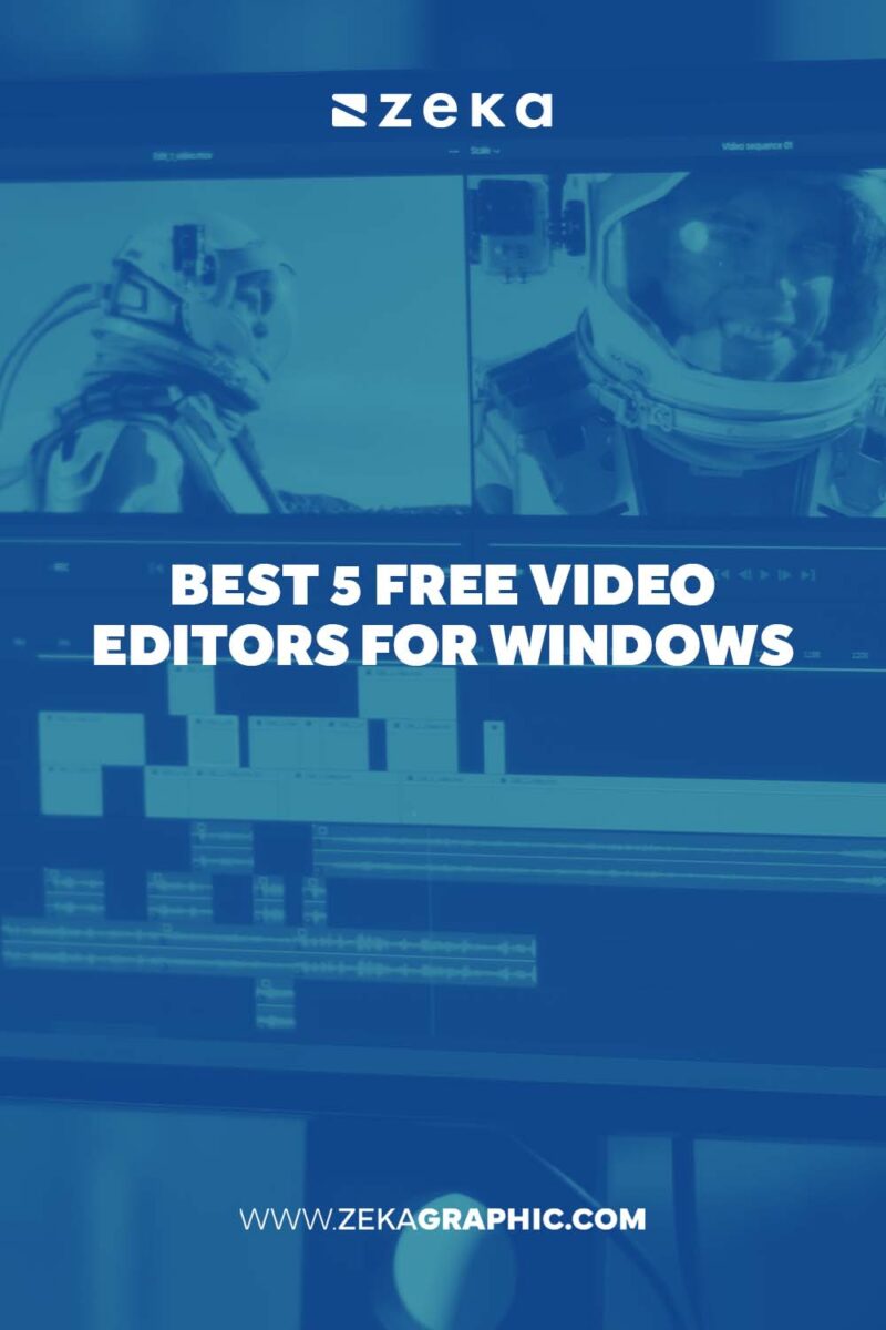 Best 5 Free Video Editors for Windows - Zeka Design