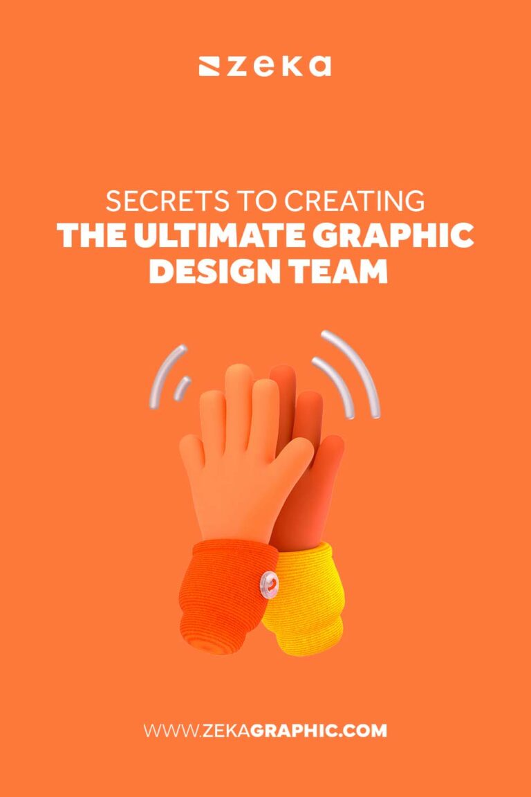 Secrets to Creating the Ultimate Graphic Design Team - Zeka Design
