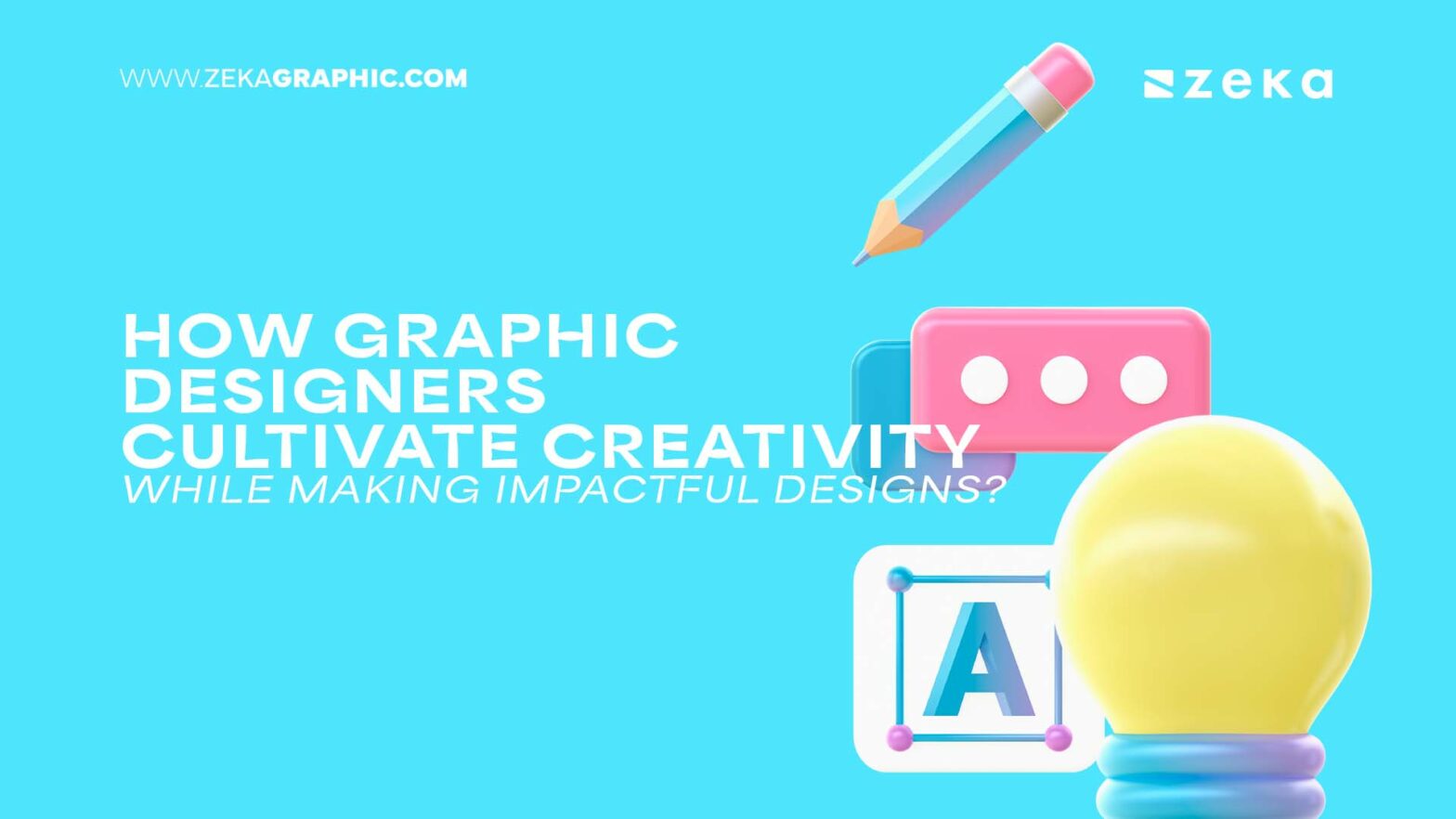 How Graphic Designers Cultivate Creativity While Making Impactful ...