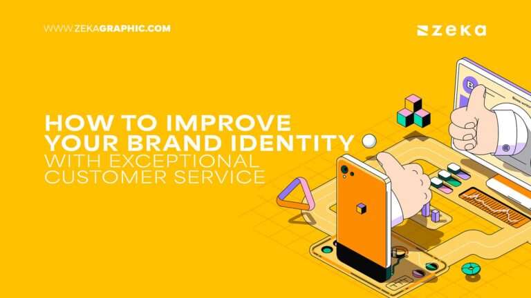 Enhance Brand Identity with Exceptional Customer Service - Zeka Design