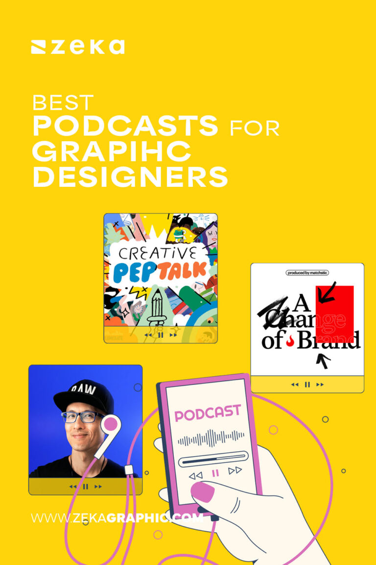 Top 7 Graphic Design Podcasts for Creative Inspiration - Zeka Design