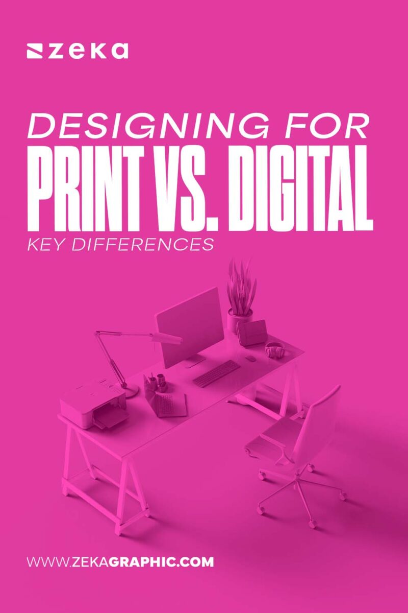 Designing for Print vs. Digital: Key Differences Every Graphic Designer ...
