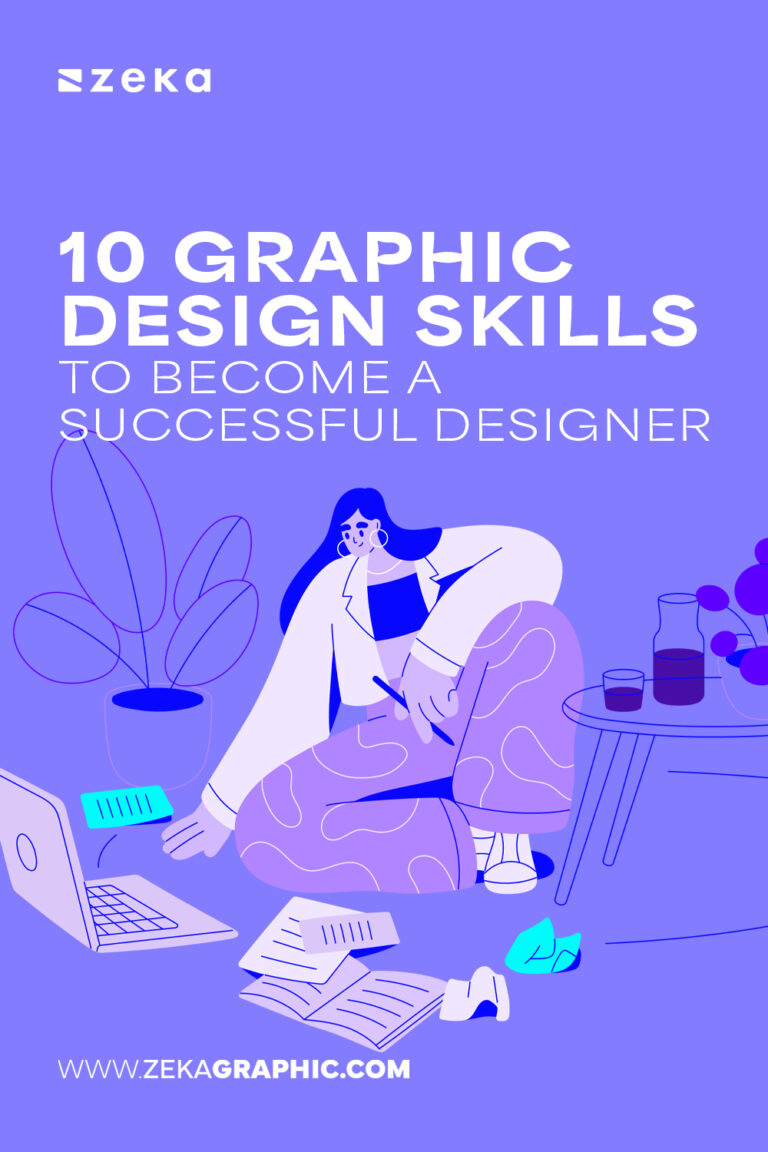 10 Graphic Design Skills To Become a Successful Designer - Zeka Design