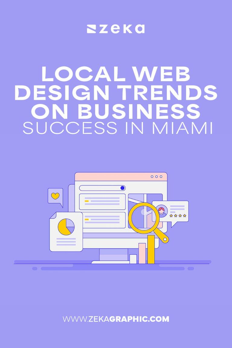 Local Web Design Trends on Business Success in Miami - Zeka Design
