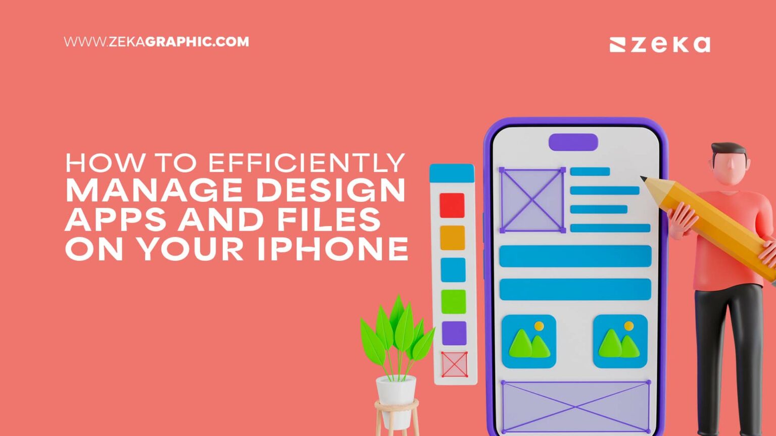 How to Efficiently Manage Design Apps and Files on Your iPhone - Zeka ...