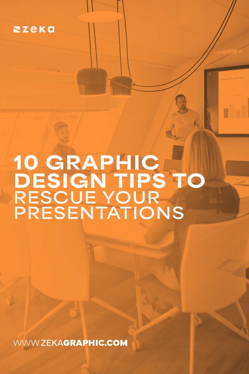 10 Graphic Design Tips to Rescue Your Presentations - Zeka Design