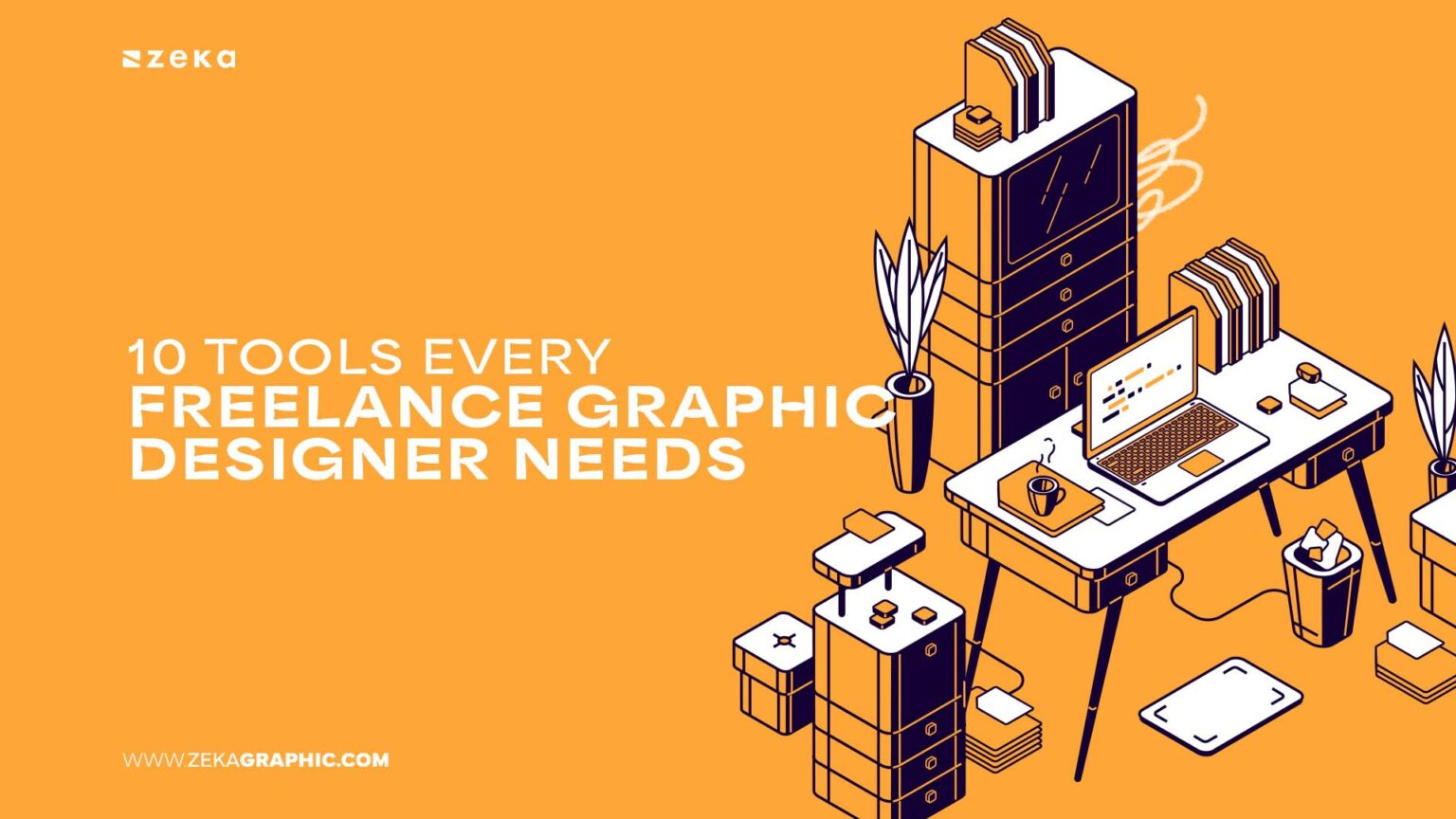 10 Tools Every Freelance Graphic Designer Needs - Zeka Design