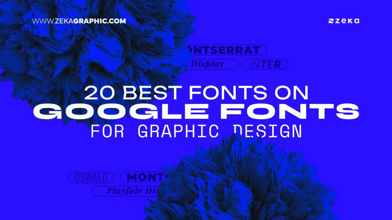 20 Best Google Fonts for Graphic Design - Zeka Design