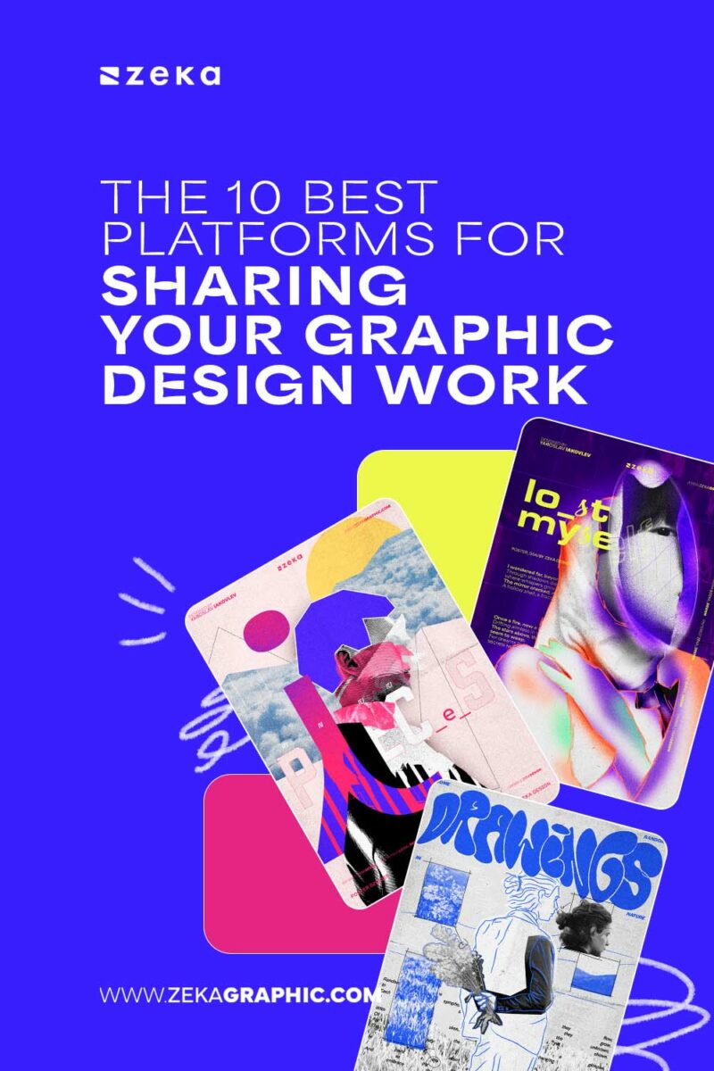 10 Best Platforms for Sharing Your Graphic Design Work - Zeka Design