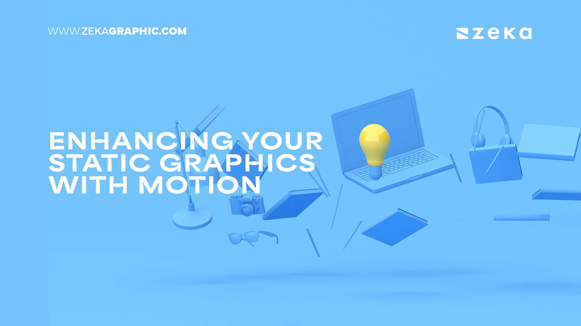 Enhancing Your Static Graphics with Motion - Zeka Design