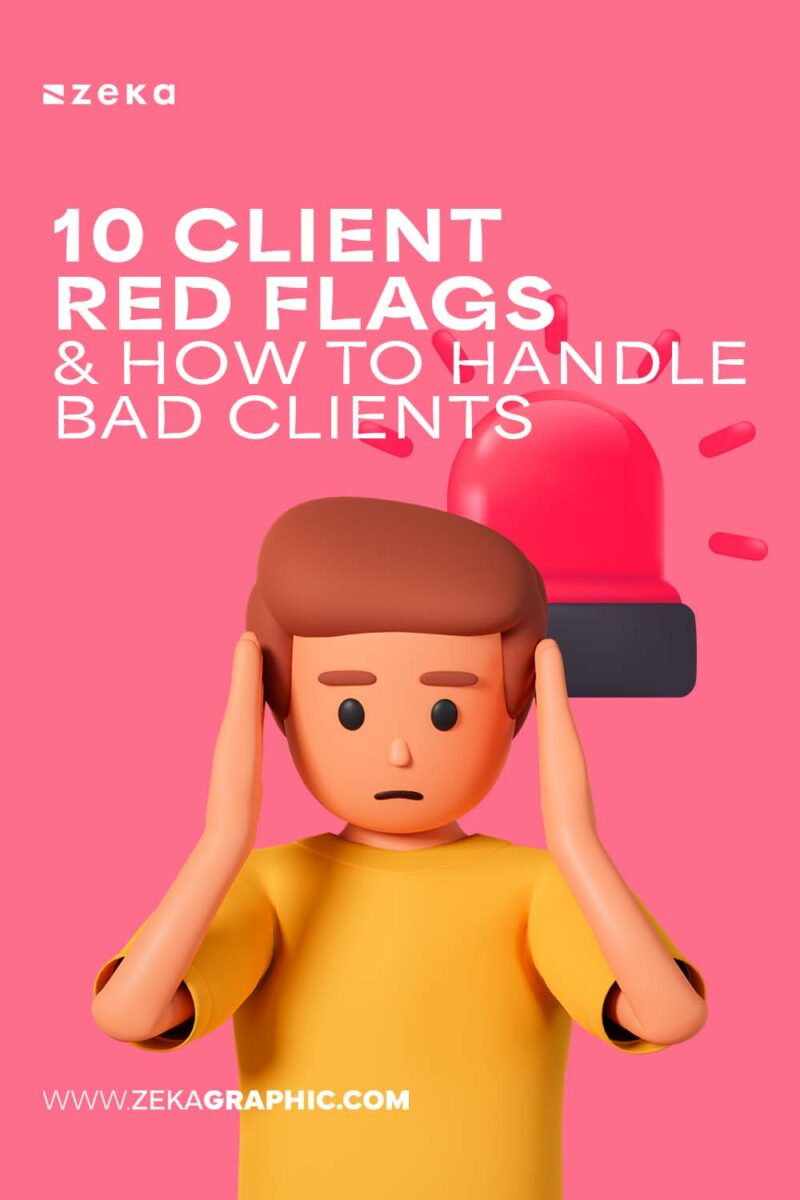 10 Client Red Flags Every Freelance Designer Should Know - Zeka Design