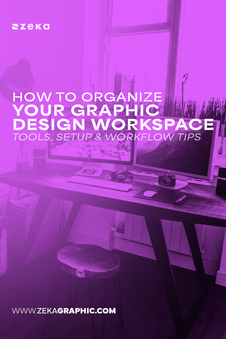 How to Organize Your Graphic Design Workspace: Tools, Setup & Workflow ...