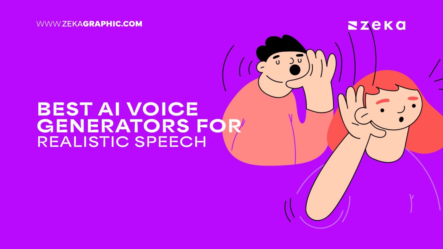 Best AI Voice Generators for Realistic Speech - Zeka Design