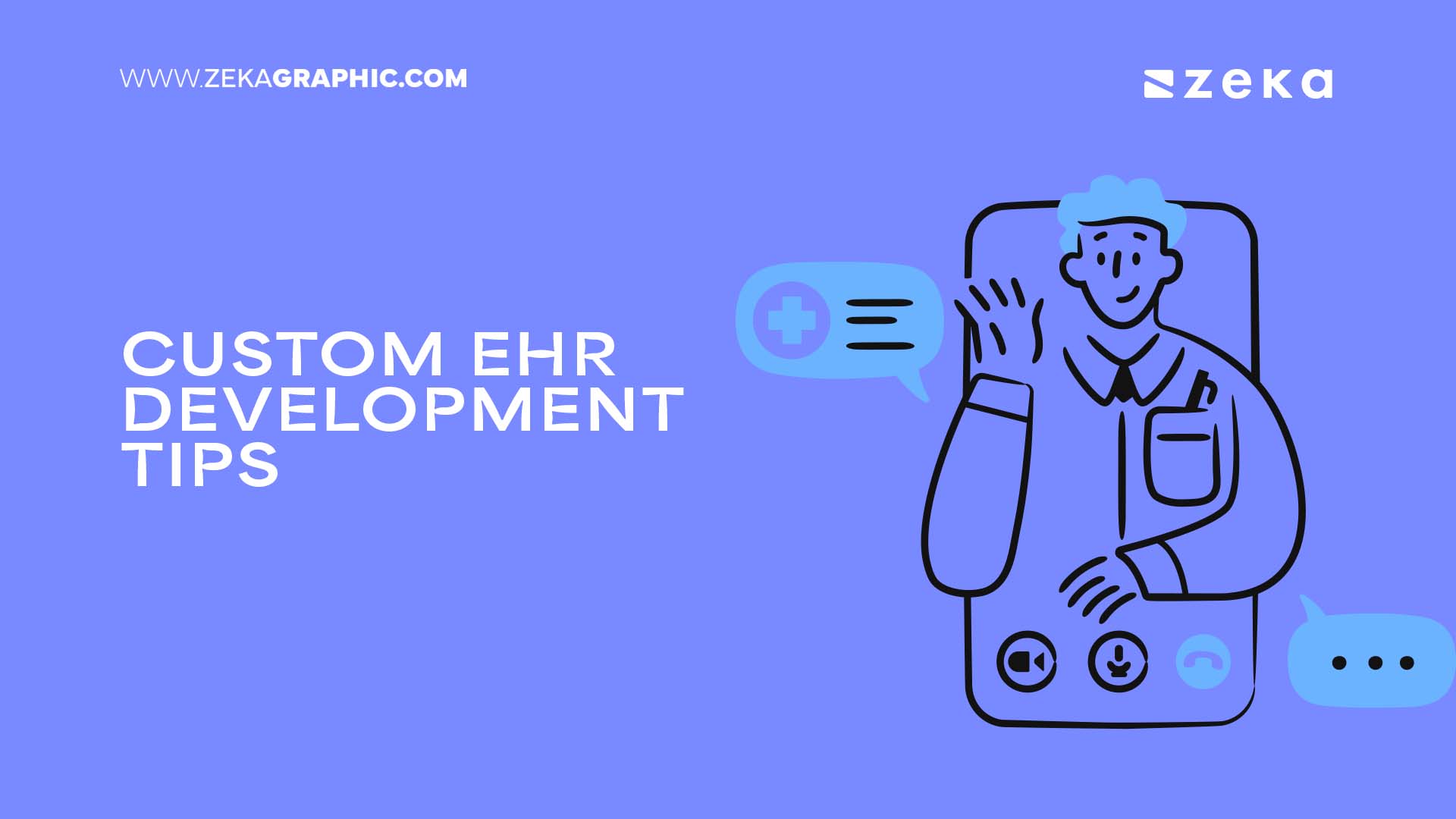 Custom EHR Development Tips - Zeka Design